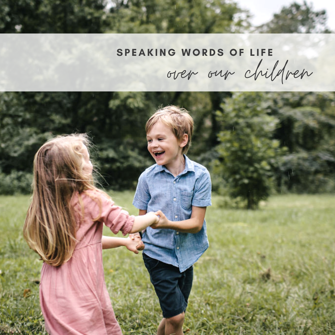 Speaking words of life over our children – Brighter Day Press