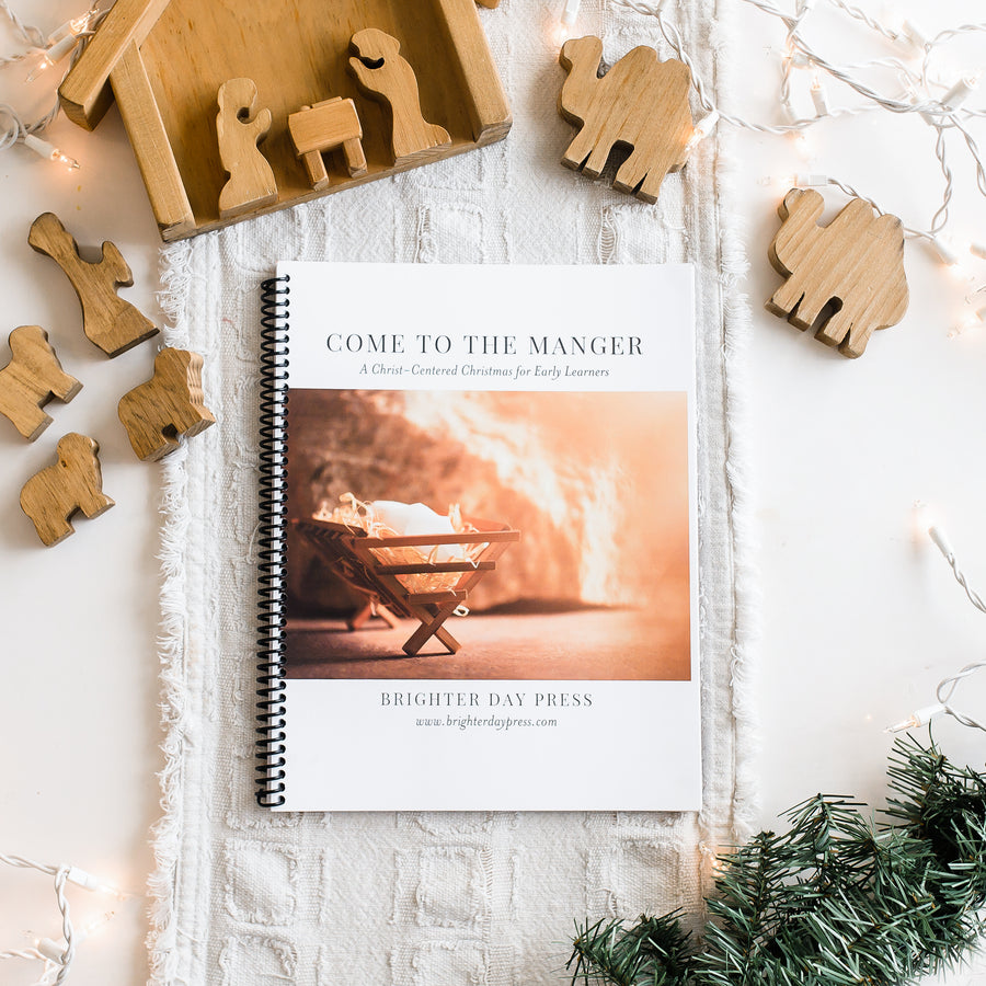 Come to the Manger: A Christ-Centered Christmas Guide – Brighter Day Press